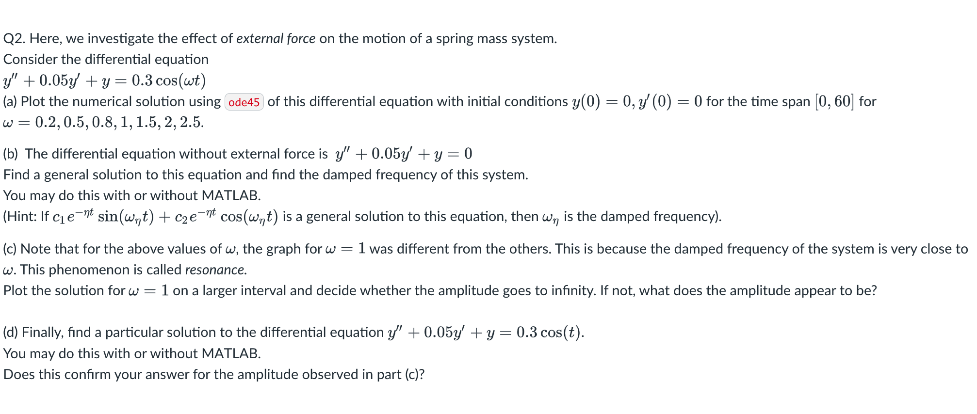 Solved Q2. Here, we investigate the effect of external force | Chegg.com