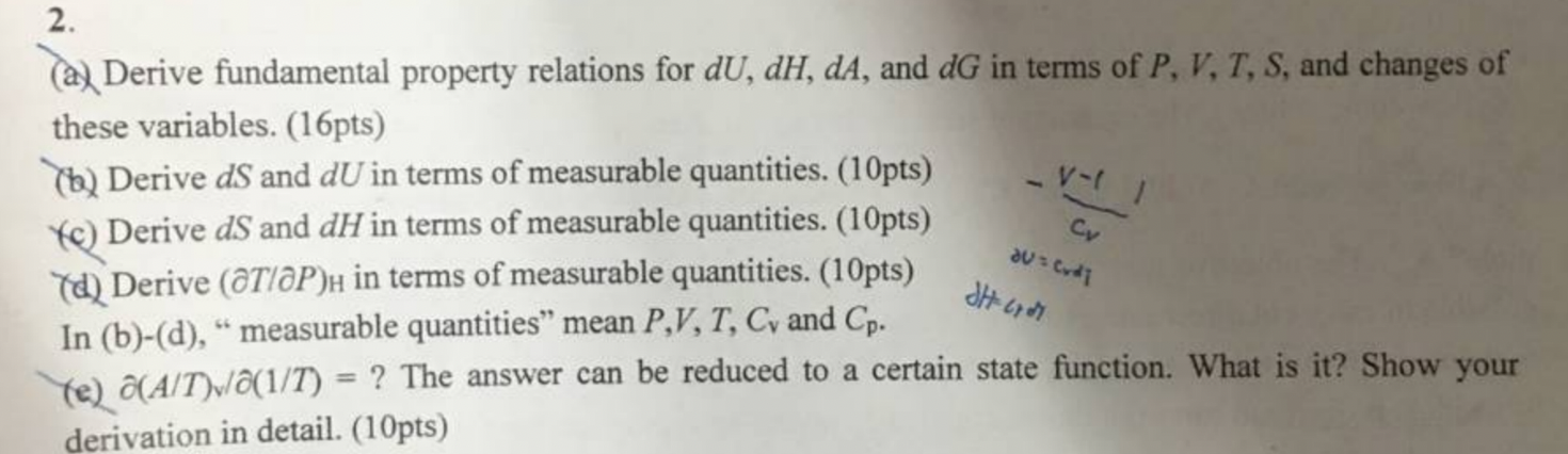 Solved - V- 2. (a) Derive fundamental property relations for | Chegg.com