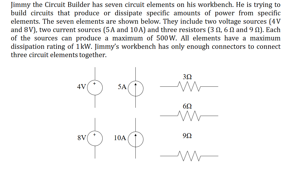 Solved Jimmy the Circuit Builder has seven circuit elements | Chegg.com