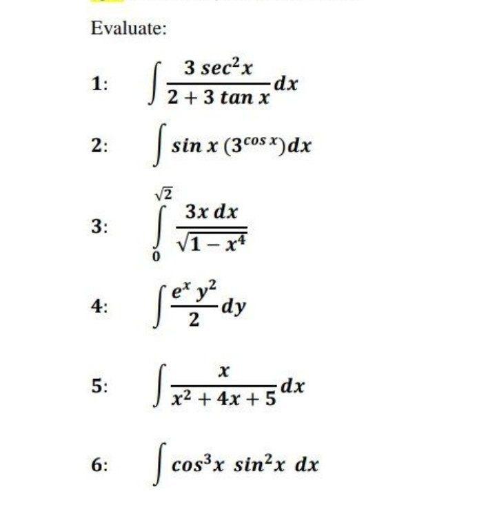 Solved Evaluate: 1: 12 3 secax dx 2 + 3 tan x 2: sin x | Chegg.com