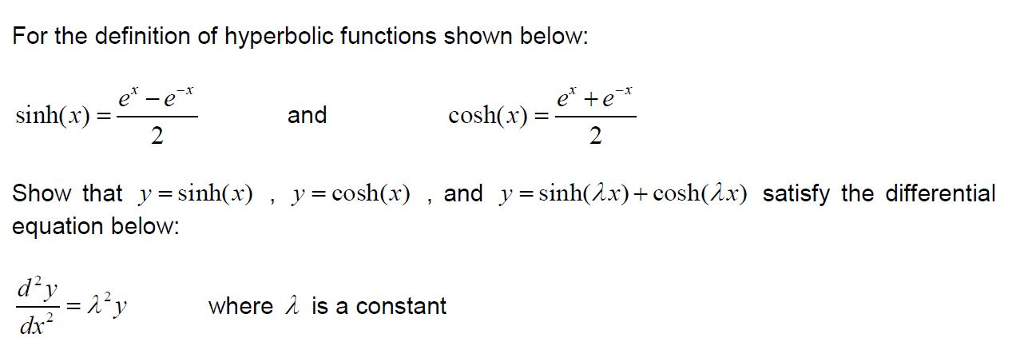 Solved For the definition of hyperbolic functions shown | Chegg.com