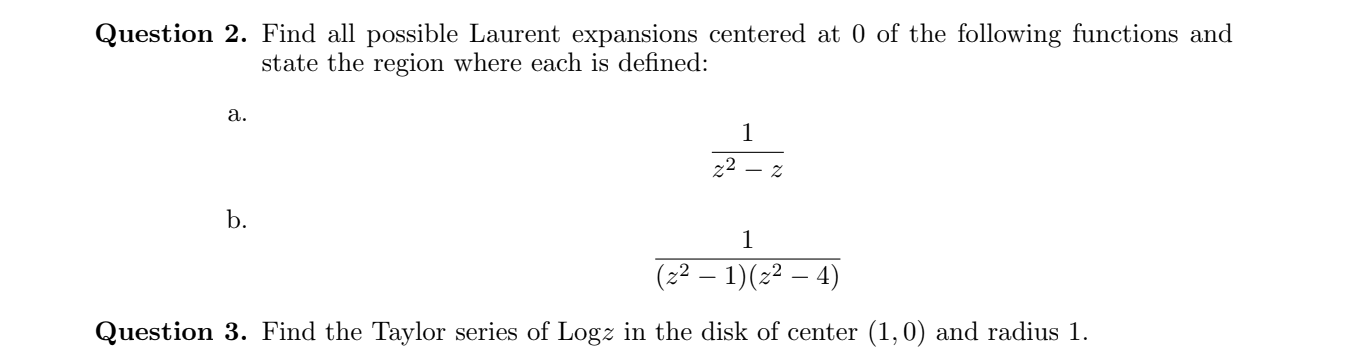 Solved Question 2. Find all possible Laurent expansions | Chegg.com