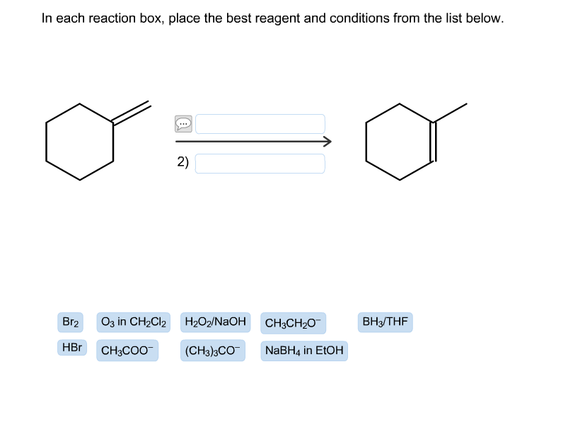 Solved In each reaction box, place the best reagent and | Chegg.com
