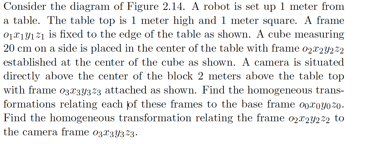Solved Consider the diagram of Figure 2.14. A robot is set | Chegg.com