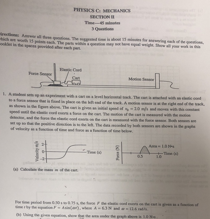 PHYSICS C: MECHANICS SECTION II Time-45 minutes 3 | Chegg.com