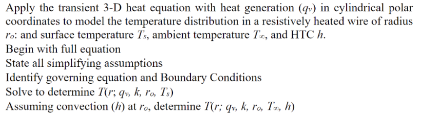 Solved Apply the transient 3-D heat equation with heat | Chegg.com