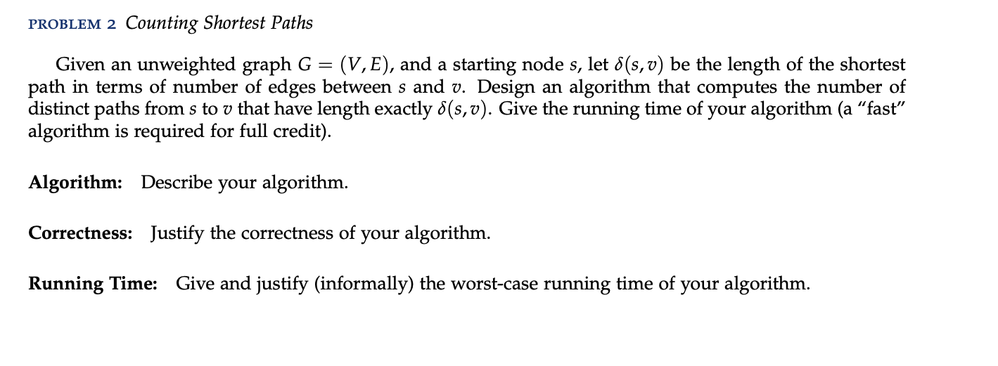 Solved PROBLEM 2 Counting Shortest Paths Given an unweighted | Chegg.com