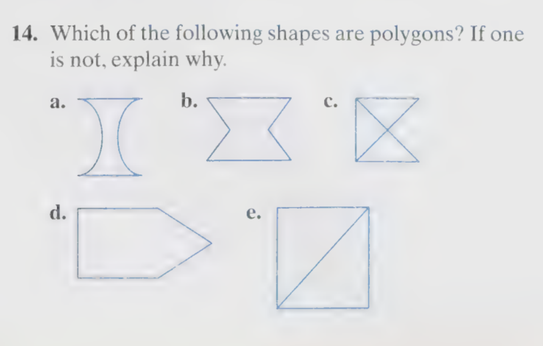 Solved Which of the following shapes are polygons? If oneis | Chegg.com