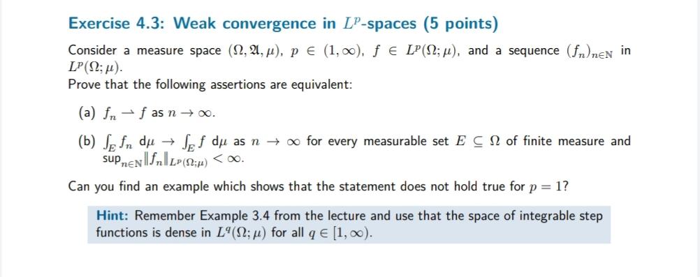 Solved Exercise 4.3: Weak convergence in LP-spaces (5 | Chegg.com