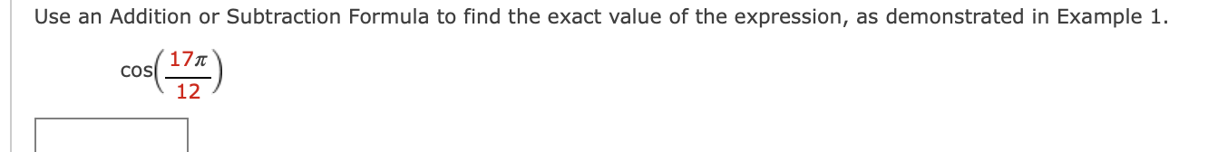Solved Use an Addition or Subtraction Formula to find the | Chegg.com