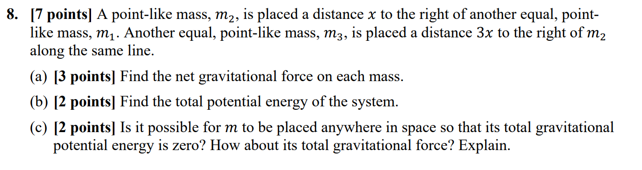 Solved 8. [7 points] A point-like mass, m2, is placed a | Chegg.com