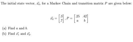 Solved The initial state vector, fo, for a Markov Chain and | Chegg.com