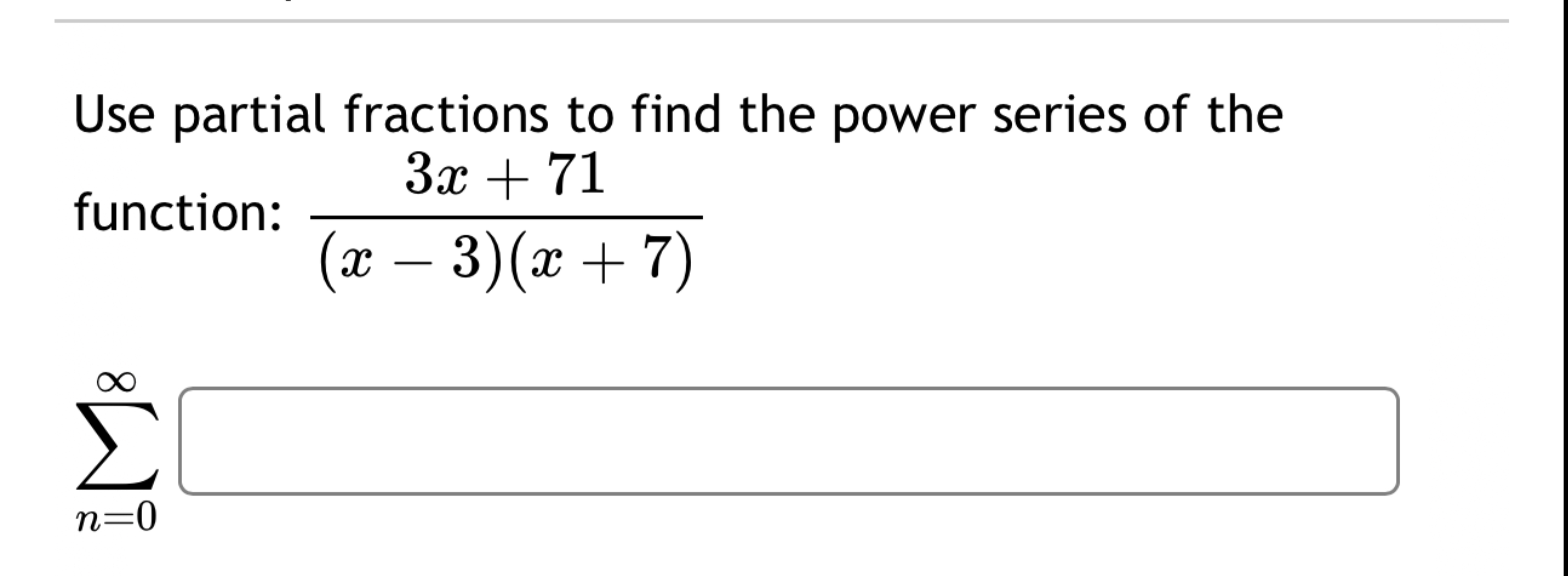Solved Use partial fractions to find the power series of | Chegg.com