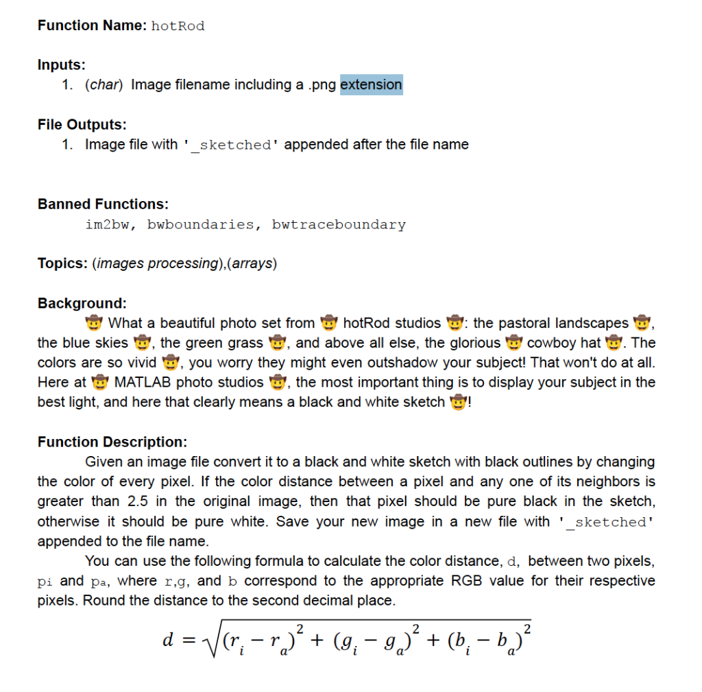 Solved Function Name: hotRod Inputs: 1. (char) Image | Chegg.com