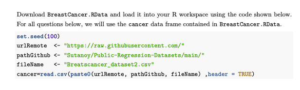 Download Breast Cancer. RData and load it into your R | Chegg.com