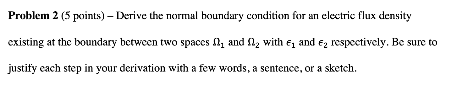 Solved Problem 2 (5 points) - Derive the normal boundary | Chegg.com