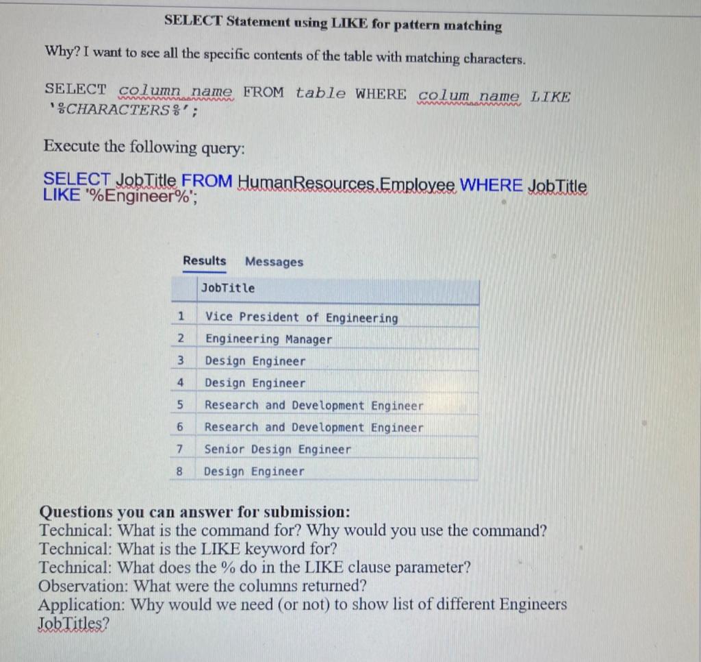 Solved SELECT Statement using LIKE for pattern matching Why? | Chegg.com