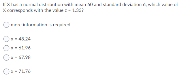 Solved If X has a normal distribution with mean 60 and | Chegg.com