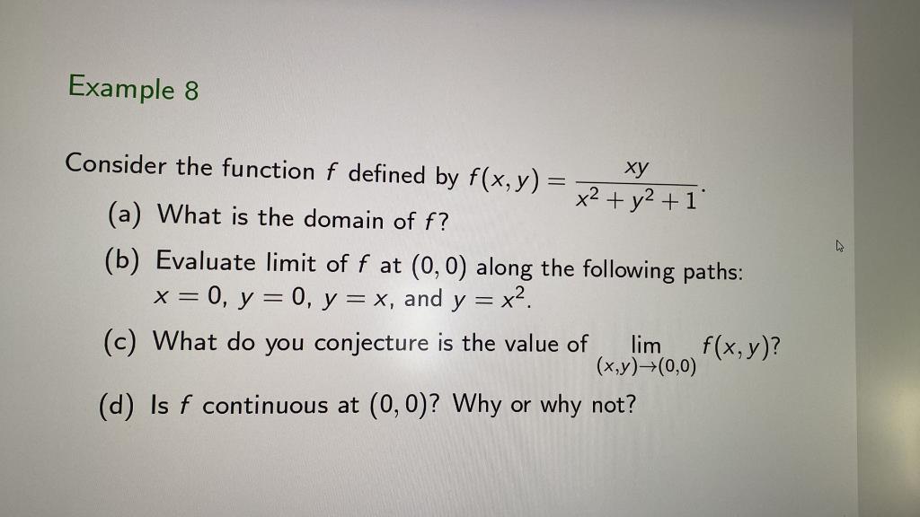 Solved Consider the function f defined by f(x,y)=x2+y2+1xy. | Chegg.com