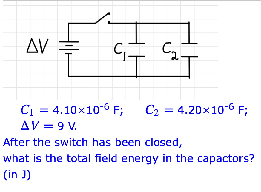 Solved C1=4.10×10-6F;,C2=4.20×10-6F;ΔV=9V.After the switch | Chegg.com