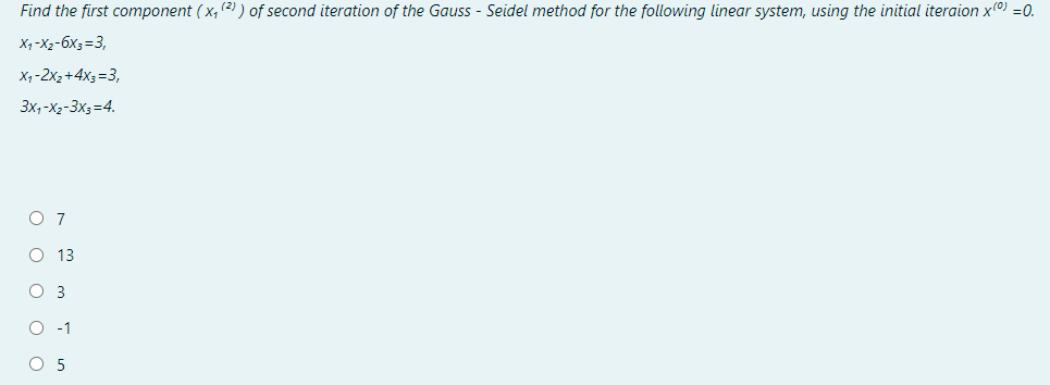 Solved Find the first component (x, (2)) of second iteration | Chegg.com