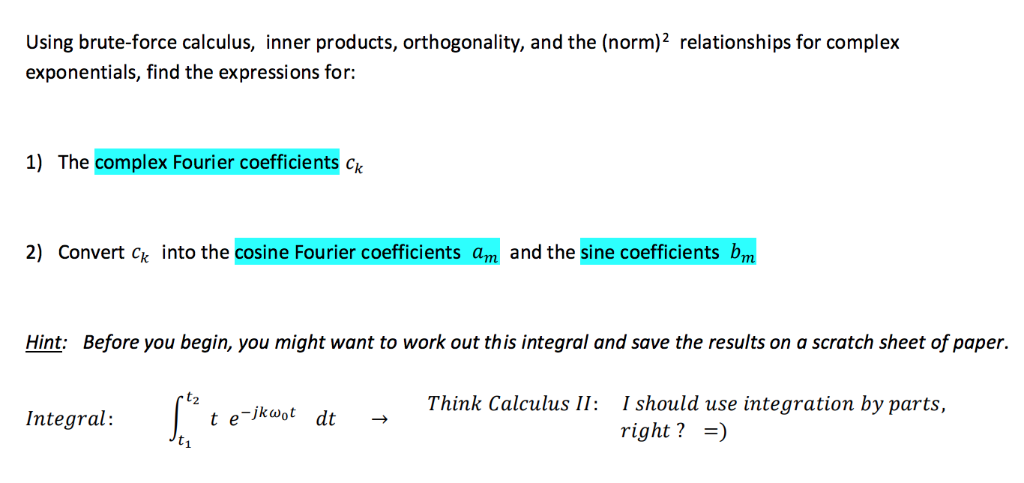 Solved Using complex exponentials to reconstruct x(t) | Chegg.com
