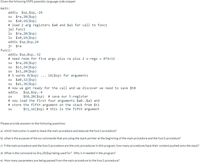 Solved main: addiu $sp,$sp,−24 sw $ra,20($sp) sw $sθ,16($sp) | Chegg.com