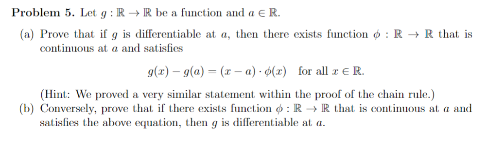 Solved Problem 5. Let g:R→R be a function and a∈R. (a) Prove | Chegg.com