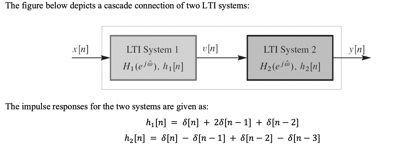Solved The figure below depicts a cascade connection of ﻿two | Chegg.com