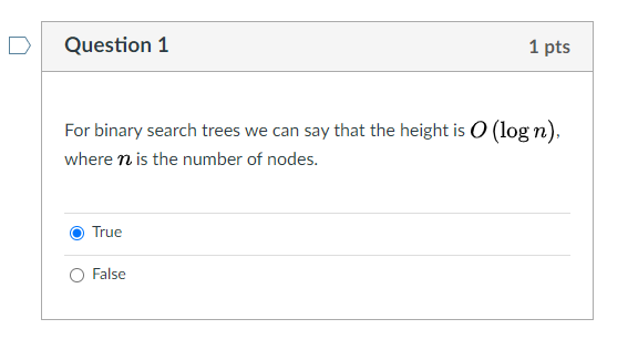 Solved Question 1 1 Pts For Binary Search Trees We Can Say 9441