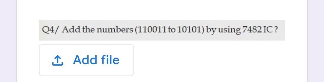 Solved Q4/ Add the numbers (110011 to 10101) by using | Chegg.com