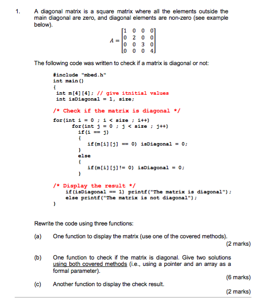 1. A diagonal matrix is a square matrix where all the | Chegg.com