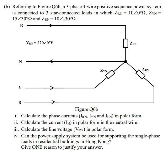 Solved (b) Referring to Figure Q6b, a 3-phase 4-wire | Chegg.com