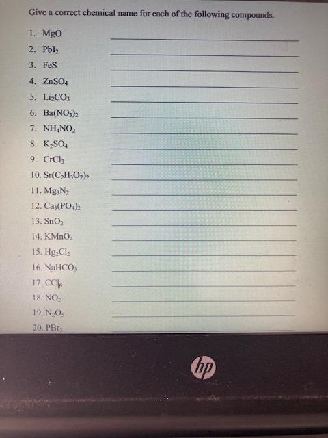 Solved Including all these Give the correct chemical name | Chegg.com