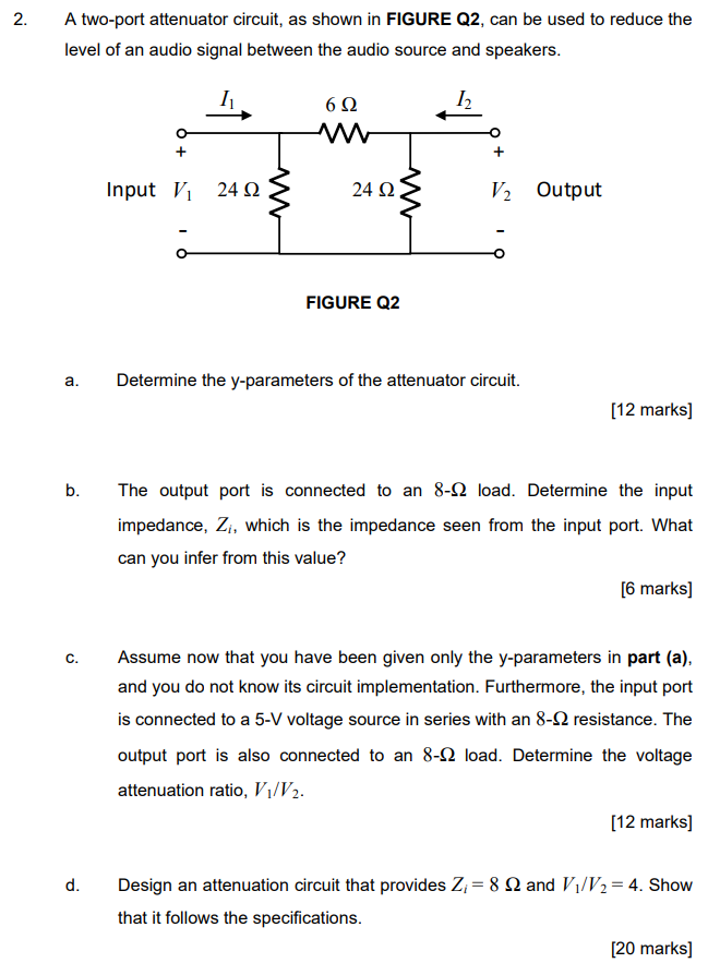 Solved 2. A two-port attenuator circuit, as shown in FIGURE | Chegg.com