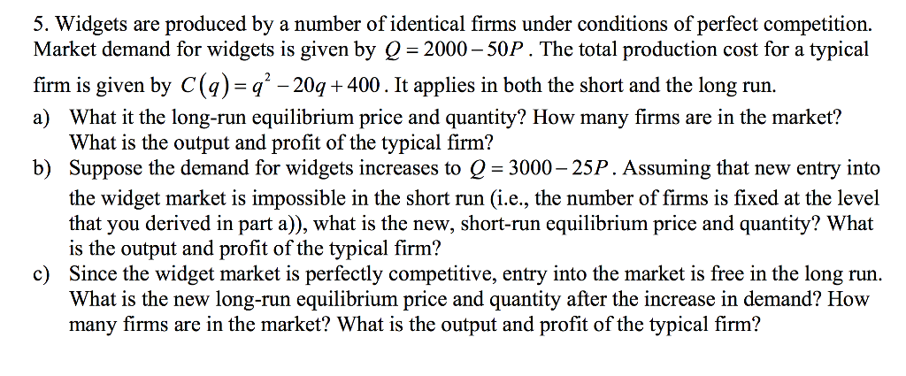 Solved 5. Widgets are produced by a number of identical | Chegg.com
