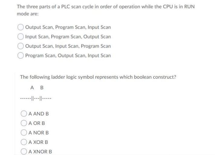 Solved The three parts of a PLC scan cycle in order of | Chegg.com