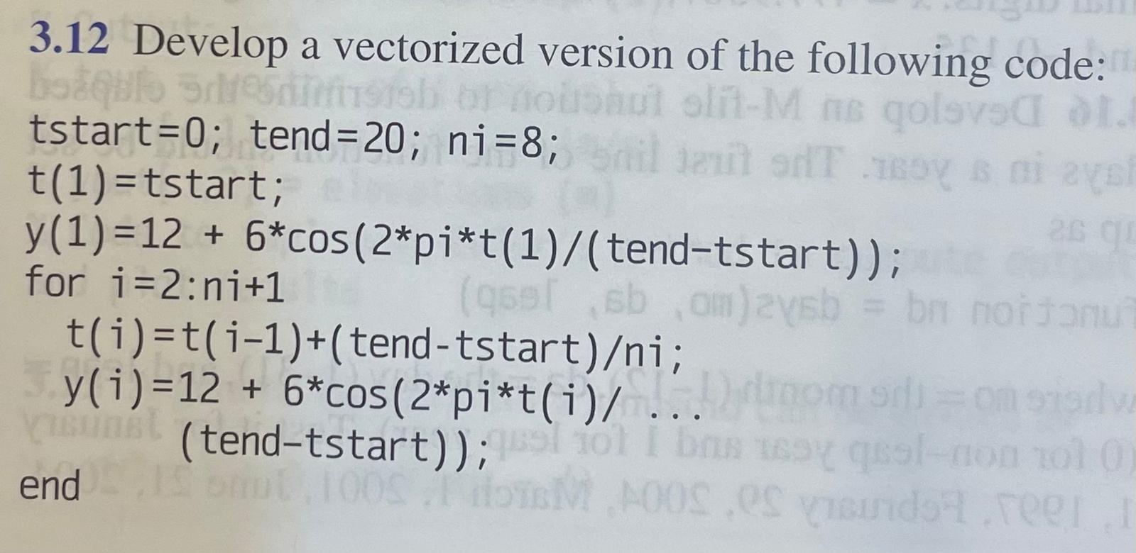 Solved Jan TV 3.12 Develop a vectorized version of the | Chegg.com