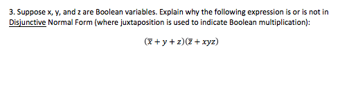Solved 3. Suppose x, y, and z are Boolean variables. Explain | Chegg.com