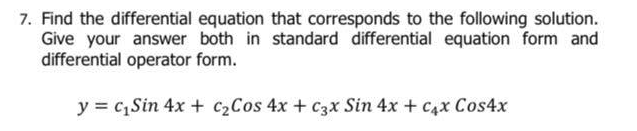 Solved 7. Find the differential equation that corresponds to | Chegg.com