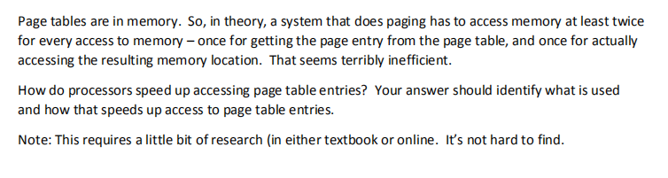 Solved Page tables are in memory. So, in theory, a system | Chegg.com