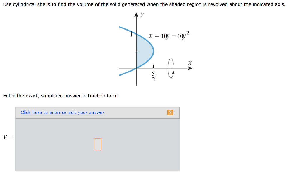 Solved Use cylindrical shells to find the volume of the | Chegg.com