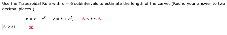 Solved Use the Trapezoidal Rule with n=6 subintervals to | Chegg.com