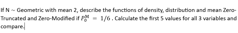 Solved f N∼ Geometric with mean 2, describe the functions of | Chegg.com
