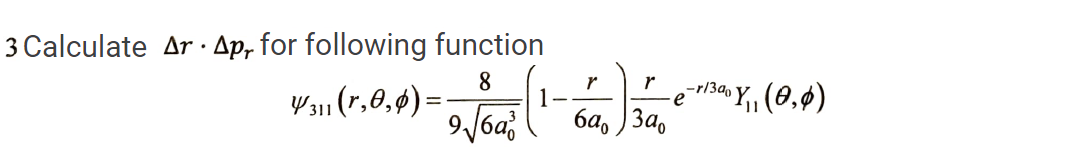 Solved 3 Calculate \( \Delta r \cdot \Delta p_{r} \) for | Chegg.com