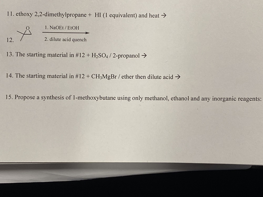 Solved 11. ethoxy 2,2-dimethylpropane +HI (1 equivalent) and | Chegg.com