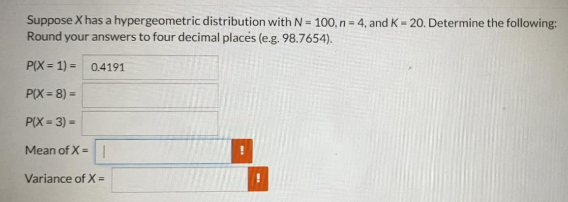 Solved Suppose X has a hypergeometric distribution with | Chegg.com