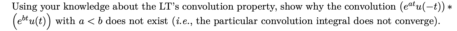 Solved Using your knowledge about the LT's convolution | Chegg.com