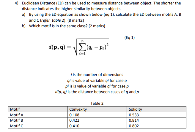 Solved 4) Euclidean Distance (ED) can be used to measure | Chegg.com
