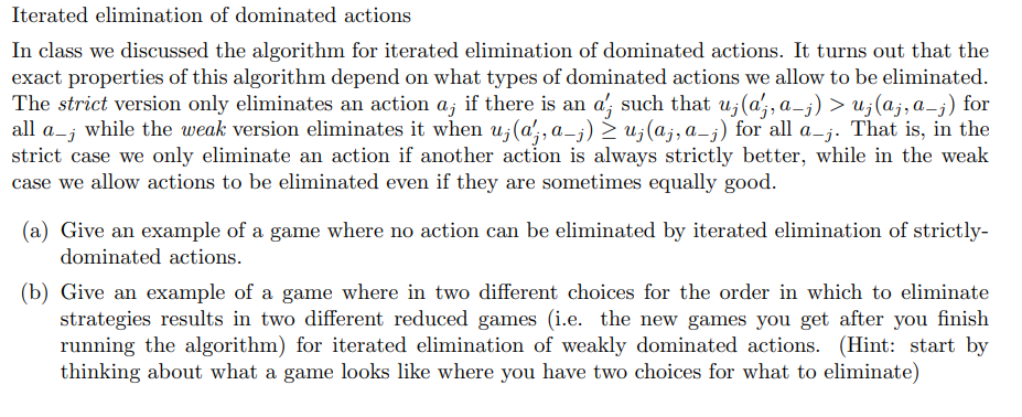 Solved Iterated elimination of dominated actions In class we | Chegg.com